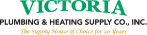 Victoria Plumbing & Heating | The Supply House of Choice for 30 Years